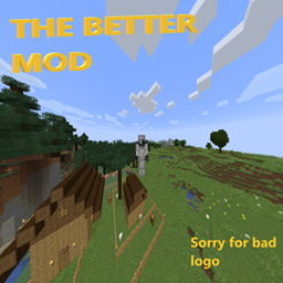 The Better Mod - Minecraft Mods - CurseForge