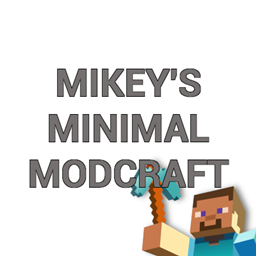 Mikey's Minimal Modcraft - Minecraft Modpacks - CurseForge