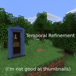 Temporal Refinement - Gallery - Minecraft Modpacks - CurseForge