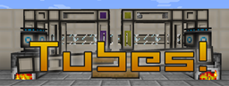 Tubes! - Minecraft Mods - CurseForge