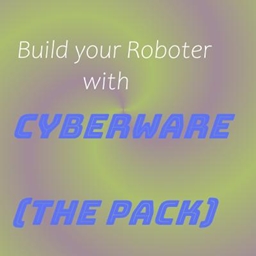 Cyberware Pack - Minecraft Modpacks - CurseForge