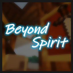 Beyond Spirit - Minecraft Modpacks - CurseForge