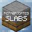 Refabricated Slabs (FABRIC) - Minecraft Mods - CurseForge