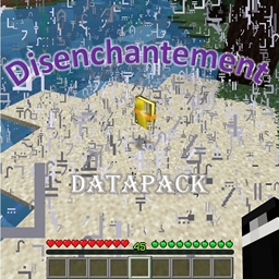 Disenchantement || Datapack - Minecraft Customization - CurseForge