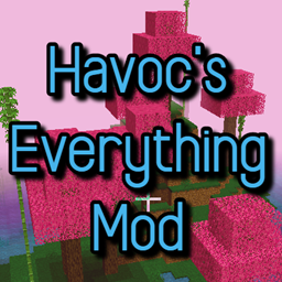 Havoc's Everything Mod - Minecraft Mods - CurseForge