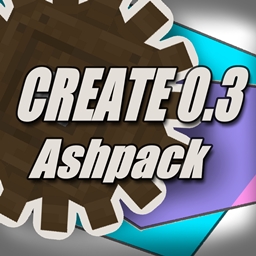 Create 0.3 AshPack - Minecraft Modpacks - CurseForge