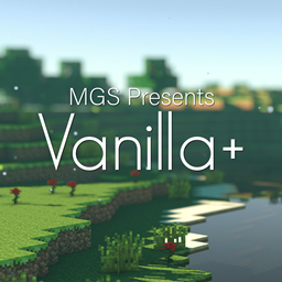MGS Presents Vanilla+ - Minecraft Modpacks - CurseForge