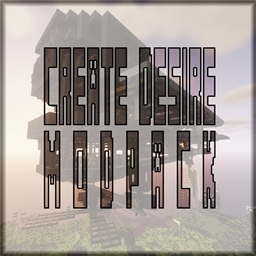 Create Desire - Minecraft Modpacks - CurseForge