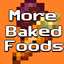 More Baked Foods [FABRIC/FORGE] - Minecraft Mods - CurseForge