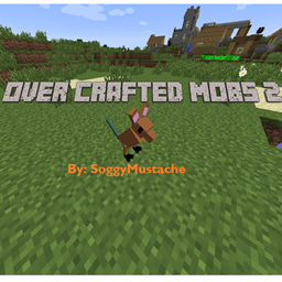 Over Crafted Mobs 2 - Gallery - Minecraft Mods - CurseForge