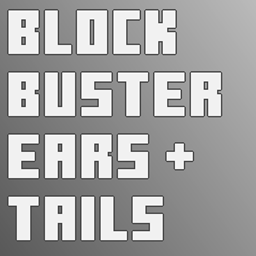 BlockBuster Ears And Tails ready Config - Minecraft Modpacks - CurseForge