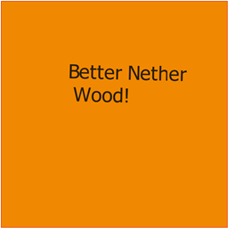 icedchai's Better Nether Wood - Minecraft Mods - CurseForge