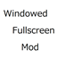 Windowed Fullscreen - Minecraft Mods - CurseForge