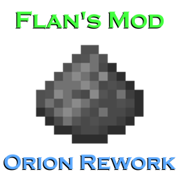 Flan's Mod Orion Rework - Minecraft Mods - CurseForge