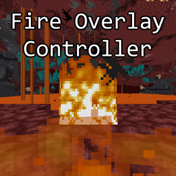 Fire Overlay Controller - Minecraft Mods - CurseForge