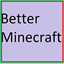 Better MC - Minecraft Mods - CurseForge