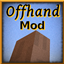 The Offhand Mod - Minecraft Mods - CurseForge
