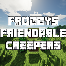 Froggys Friendable Creepers - Minecraft Mods - CurseForge