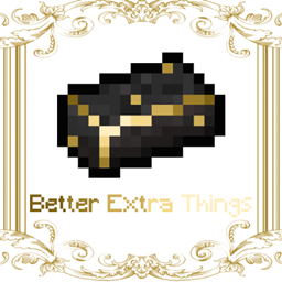 Better Extra Things - Minecraft Mods - CurseForge
