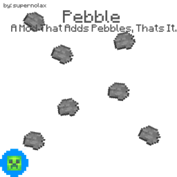 Pebble! - Minecraft Mods - CurseForge
