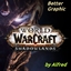 Better Graphic - World of Warcraft Addons - CurseForge