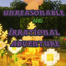 Unreasonable and Irrational Adventure - Minecraft Modpacks - CurseForge