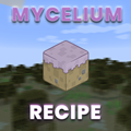 Mycelium Recipe - Mods - Minecraft - CurseForge