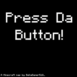 Press Da Button! - Minecraft Worlds - CurseForge
