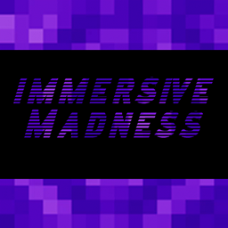 Immersive Madness - Minecraft Modpacks - CurseForge