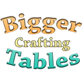 Bigger Crafting Tables - Mods - Minecraft - CurseForge