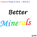 Better Minerals - Mods - Minecraft - CurseForge