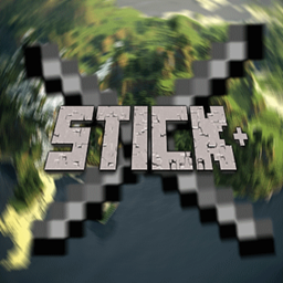Stick+ - Minecraft Mods - CurseForge