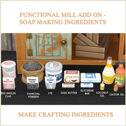 FUNCTIONAL MILL ADD ON 9- SOAP INGREDIENTS - The Sims 4 Mods - CurseForge