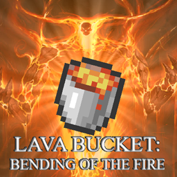 Lava Bucket: Bending of the Fire - Minecraft Mods - CurseForge
