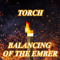Torch: Balancing of the Ember - Minecraft Mods - CurseForge
