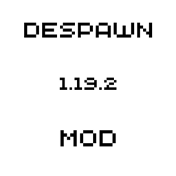 Despawn ! - Minecraft Mods - CurseForge