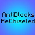 AntiBlocksReChiseled - Mods - Minecraft - CurseForge