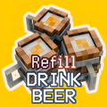 Drink Beer Refill - Mods - Minecraft - CurseForge