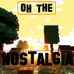 Oh The Nostalgia - Minecraft Modpacks - CurseForge