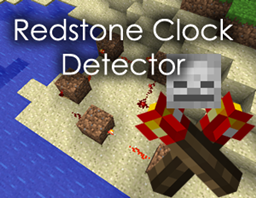 Redstone Clock Detector - Minecraft Bukkit Plugins - CurseForge