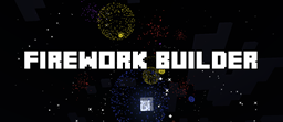 FireworkBuilder - Minecraft Bukkit Plugins - CurseForge