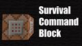 Overview - Survival Command Block - Bukkit Plugins - Projects - Bukkit