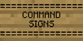 Overview - Command Signs - Bukkit Plugins - Projects - Bukkit