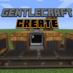 GentleCraft - Create - Minecraft Modpacks - CurseForge