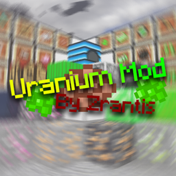 Uranium MOD by Zrantis - Minecraft Mods - CurseForge