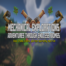Mechanical Explorations: Adventures Through Endless Biomes - Minecraft Modpacks - CurseForge