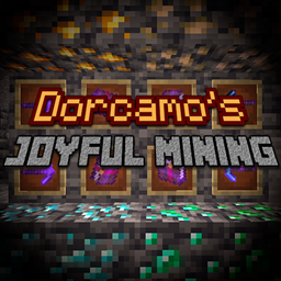 Dorcamo's Joyful Mining - Minecraft Mods - CurseForge