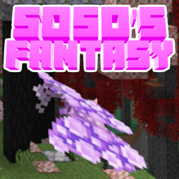 Soso's Fantasy - Minecraft Modpacks - CurseForge