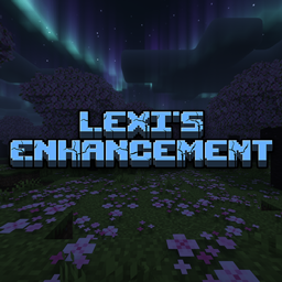 Lexi's Enhancement - Minecraft Modpacks - CurseForge