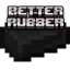 Better Rubber (Discontinued) - Minecraft Mods - CurseForge